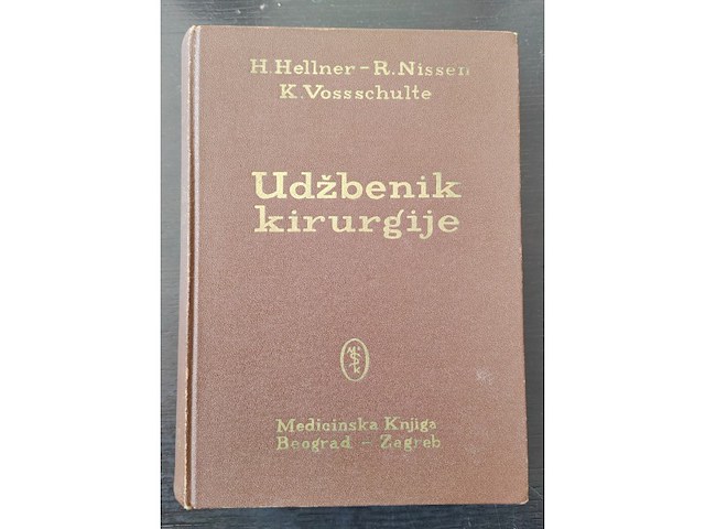Udžbenik kirurgije - H.Hellner, R.Nissen, K.Vossschulte