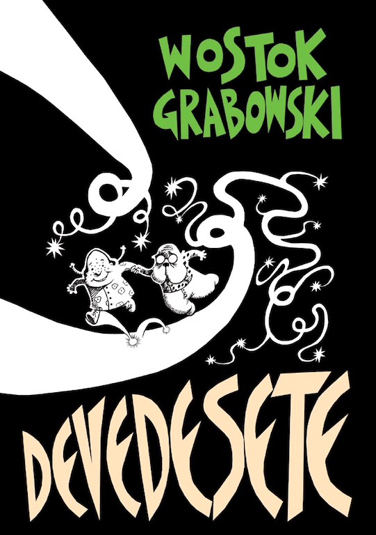 Devedesete - Grabowski, Wostok