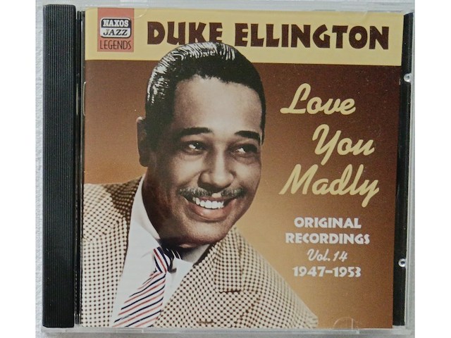 DUKE  ELLINGTON    -  LOVE  YOU  MADLY