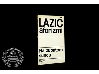 Lazić Na zubatom suncu Aforizmi