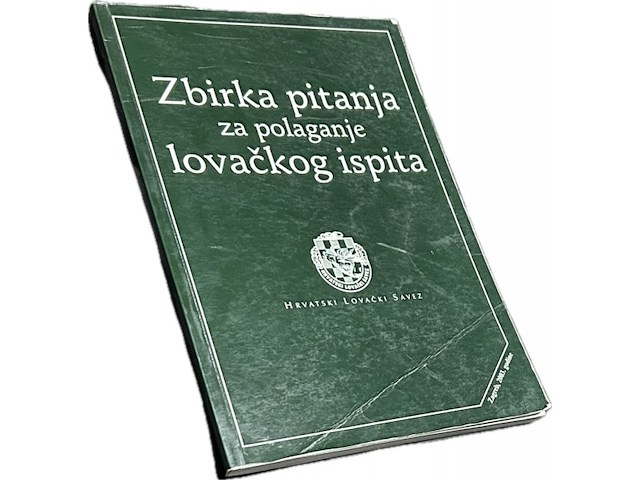 Zbirka pitanja za polaganje lovačkog ispita