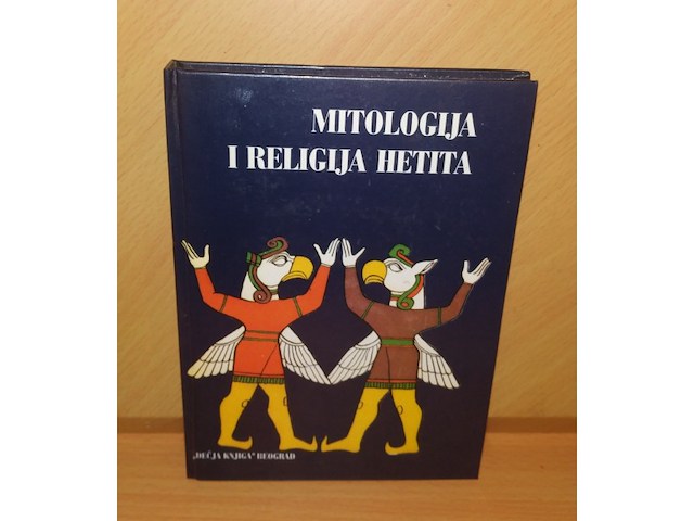 MITOLOGIJA I RELIGIJA HETITA