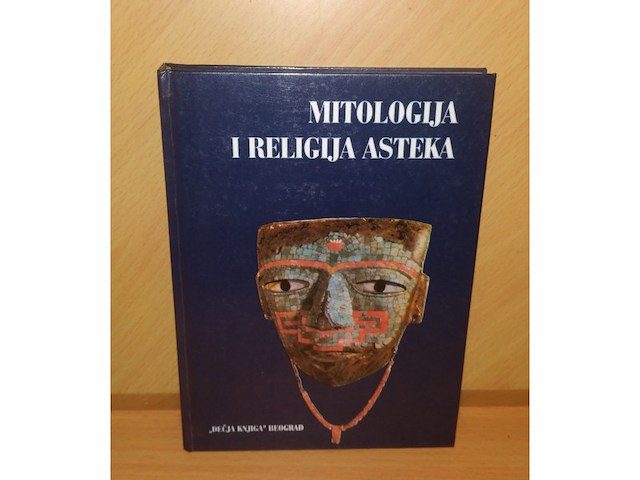 MITOLOGIJA I RELIGIJA ASTEKA