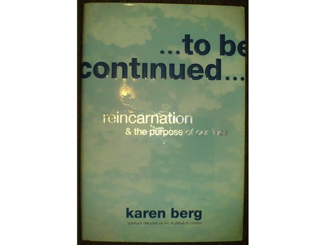 ...TO BE CONTINUED..., Karen Berg