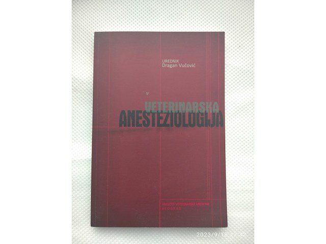 Veterinarska anesteziologija-Dragan Vucovic