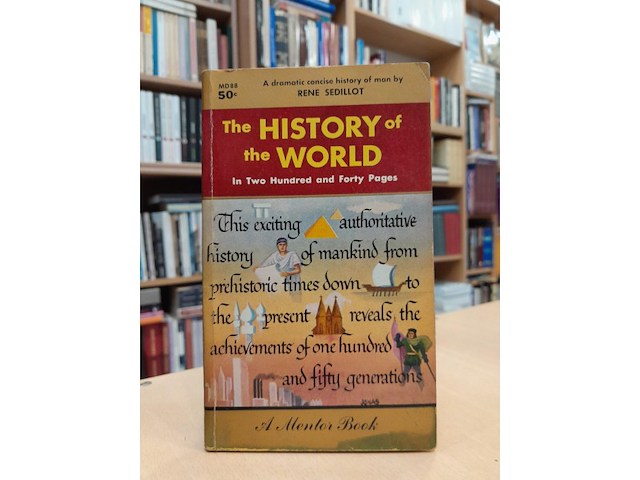 THE HISTORY OF THE WORLD - RENE SEDILLOT