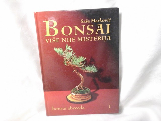 Bonsai više nije misterija Saša Marković