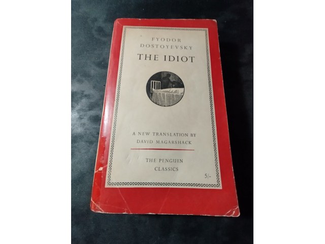 The Idiot Fyodor Dostoyevsky