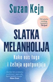 Slatka melanholija: Kako nas tuga i čežnja upotpunjuju