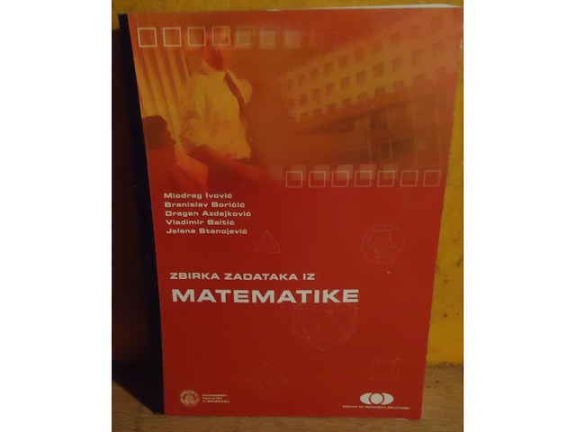 Miodrag Ivović - Zbirka zadataka iz matematike