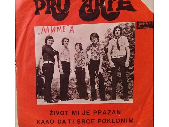 Pro Arte – Život Mi Je Prazan / Kako Da Ti Srce Pok