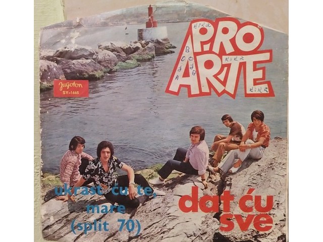 Pro Arte – Dat Ću Sve / Ukrast Ću Te, Mare (singl)