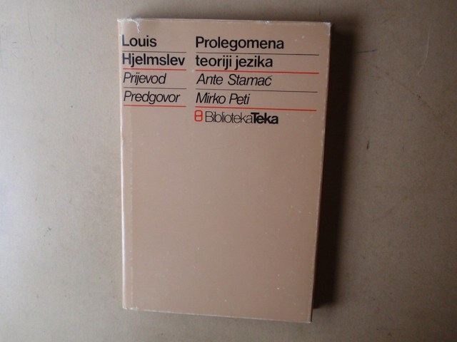 Louis Hjelmslev - PROLEGOMENA TEORIJI JEZIKA