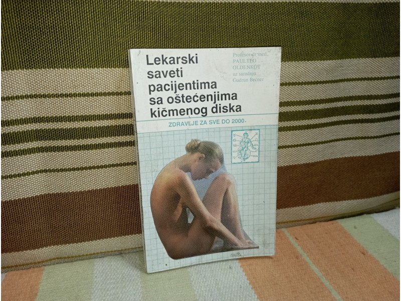 LEKARSKI SAVETI PACIJENTIMA SA OŠTEĆENJIMA KIČMENOG...