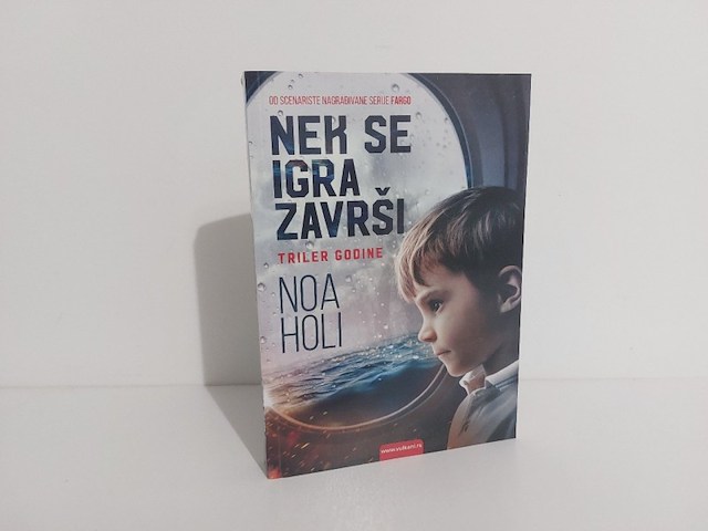 Nek se igra završi  - Noa Holi NOVO