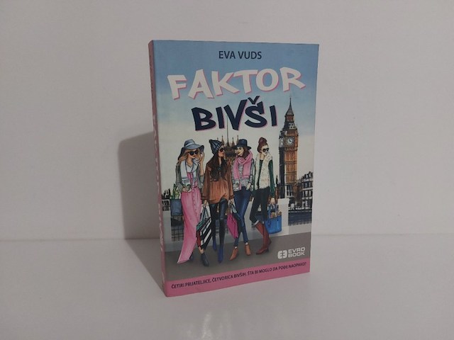 Faktor bivši - Eva Vuds