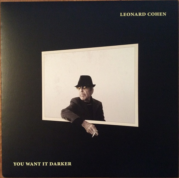 Leonard Cohen – You Want It Darker