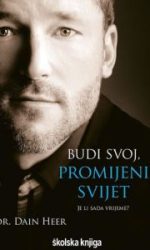 Budi Svoj, Promijeni Svijet: Je Li Sada Vrijeme? Od Dain Heer