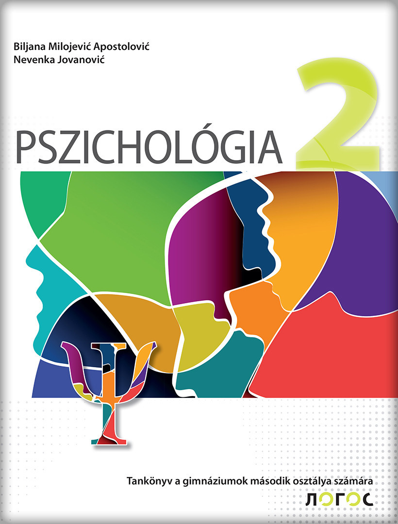 Psihologija 2 - udžbenik za drugi razred gimnazije na mađarskom jeziku - Novi Logos