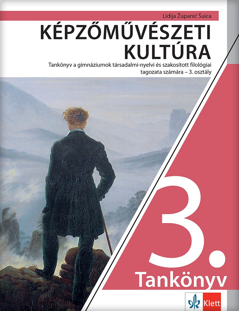 Likovna kultura 3 - udžbenik za treći razred gimnazije društveno-jezičkog smera i specijalizovano-filološka odeljenja na mađarskom jeziku - Klett