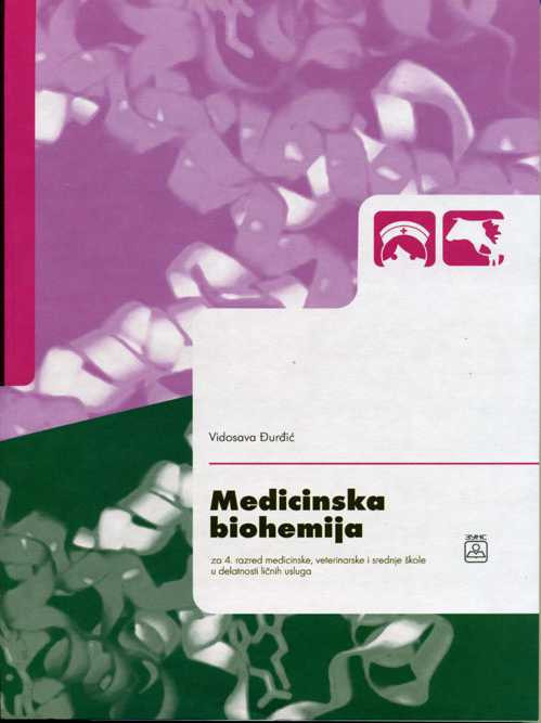 Medicinska biohemija za 4. razred medicinske, veterinarske i srednje škole u delatnosti ličnih usluga Zavod za udžbenike