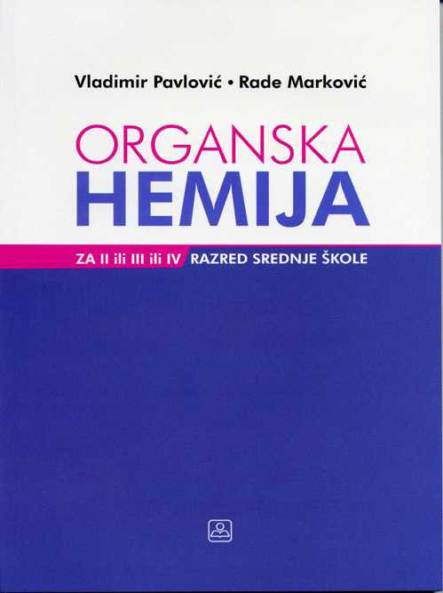 Organska hemija za 2, 3. ili 4. razred srednje škole Zavod za udžbenike