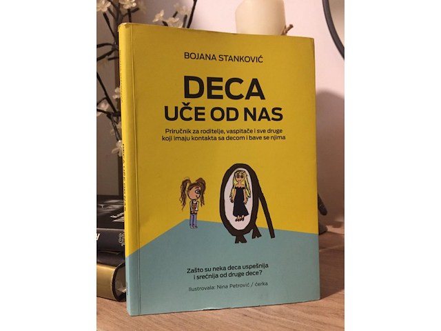 DECA UČE OD NAS Bojana Stanković