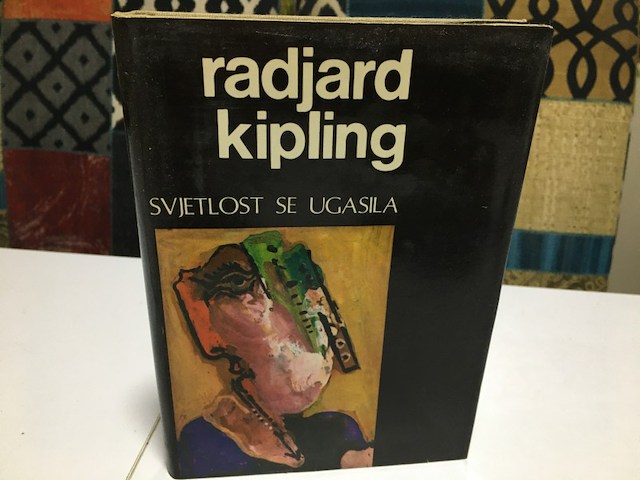 Svjetlost se ugasila  Radjard Kipling