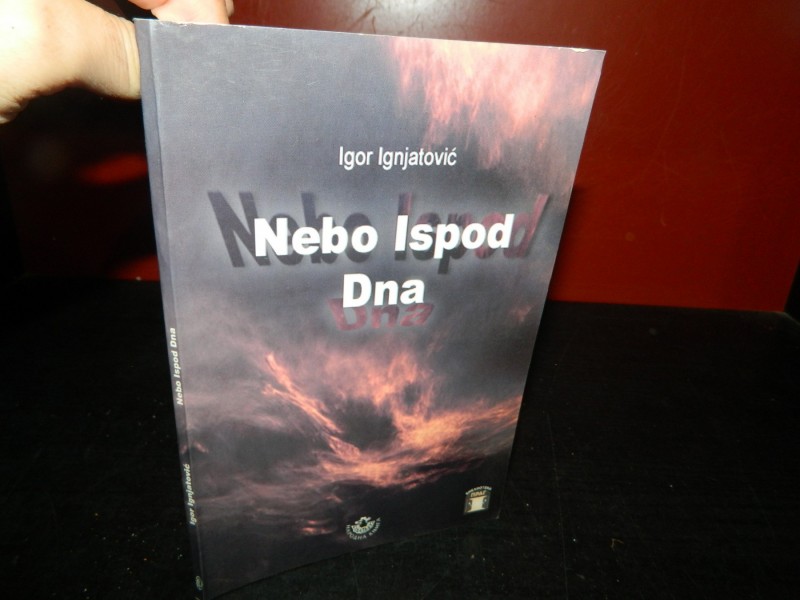 Nebo ispod dna, Igor Ignjatović