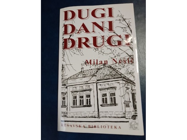 Dugi dani drugi - Milan Nešić