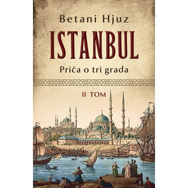 Istanbul: priča o tri grada – II tom