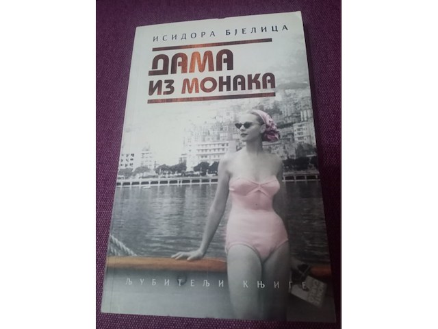 Dama iz Monaka - Isidora Bjelica - POPUST!