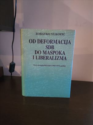 Od deformacija SDB do Maspoka i Liberalizma