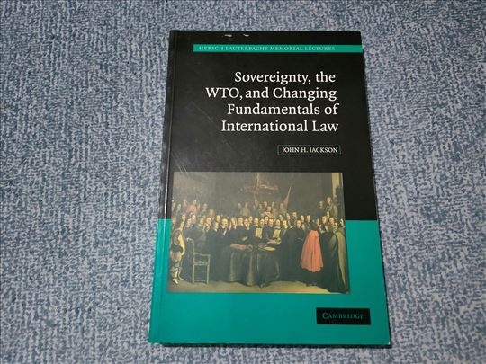 Sovereignty the WTO and Changing Fundamentals