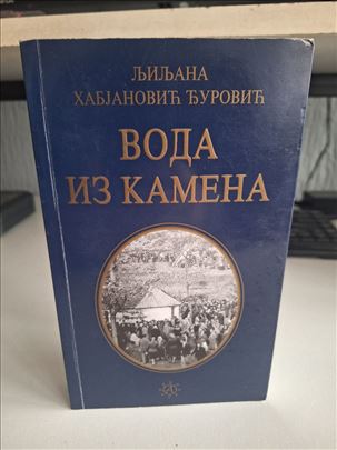 Voda iz kamena - Ljiljana Habjanović Djurović