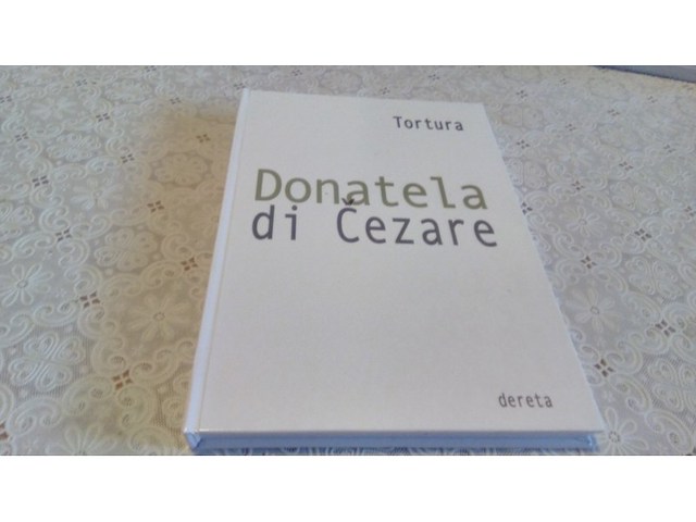 Donatela di Cezare TORTURA ,,perfekttt