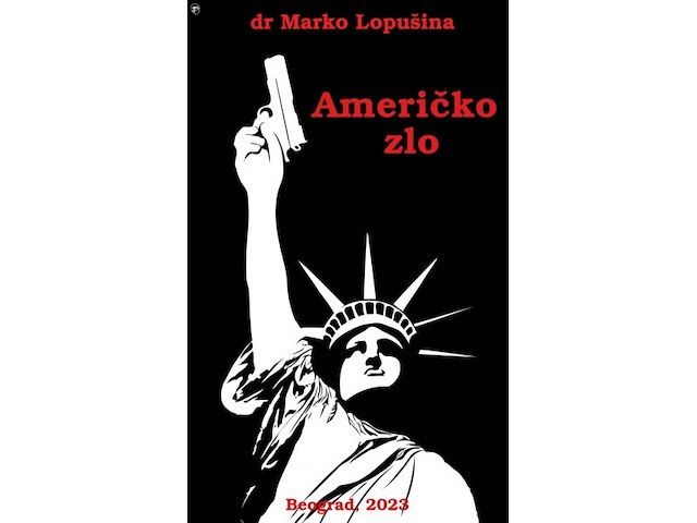 Marko Lopušina - Američko zlo