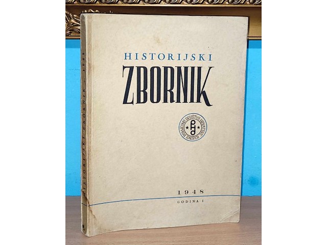 Historijski zbornik broj 1 Povijesno društvo Hrvatske