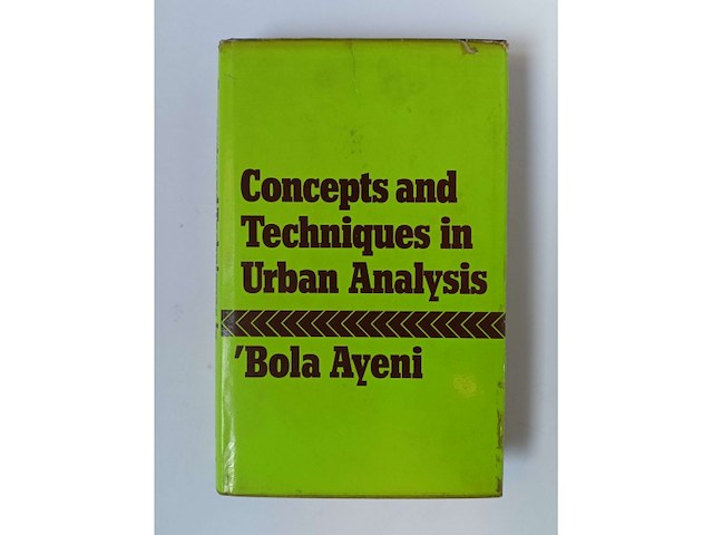 Concepts and Tehniques in Urban Analysis - Bola Ayeni