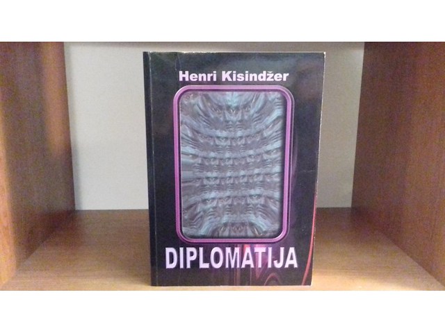 DIPLOMATIJA 1,Henri Kisindžer
