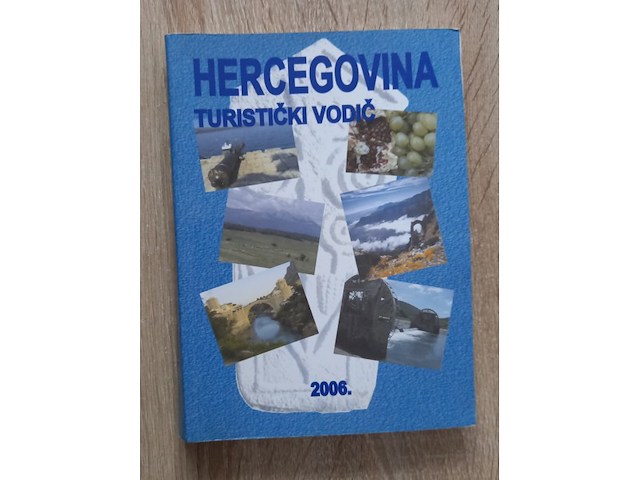 Hercegovina turistički vodič 2006