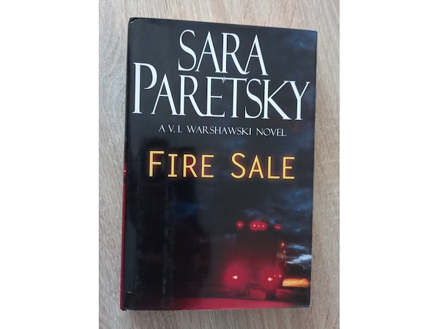Fire Sale (A V.I. Warshawski Novel) Sara Paretsky