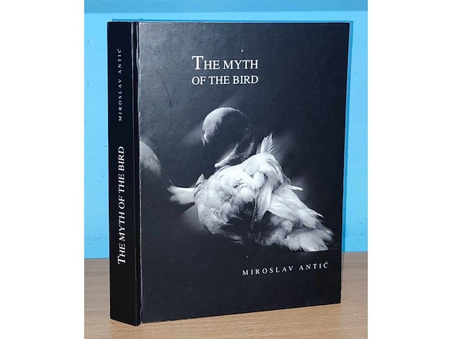 The Myth of the Bird Miroslav Antić