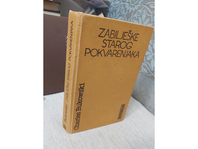 Zabilješke starog pokvatenjaka čarls Bukovski