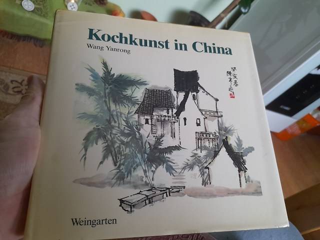 Kochkunst in China. -Wang, Yanrong