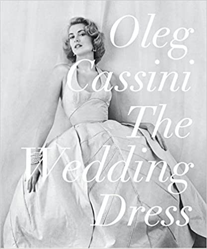 Oleg Cassini: The wedding dress