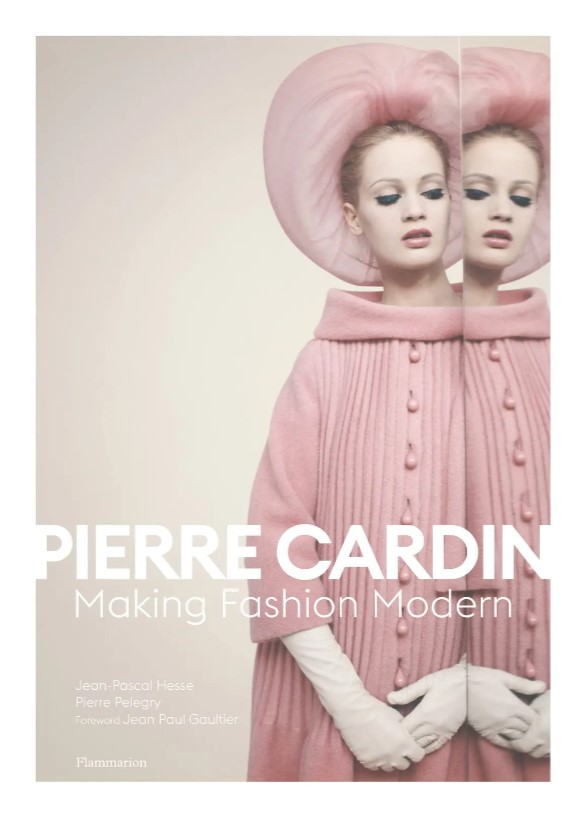 Pierre Cardin – Making Fashion Modern