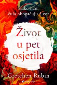 Život u pet osjetila: Kako nam čula obogaćuju život