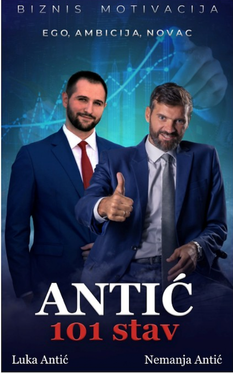 ANTIĆ 101 STAV : BIZNIS MOTIVACIJA, EGO, AMBICIJA, NOVAC