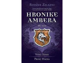 Hronike Ambera - IV tom: Vitez Senki, Princ Haosa